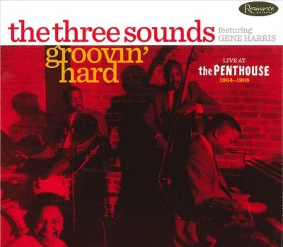 The Three Sounds Groovin' Hard: Live At The Penthouse 1964-1968 CD