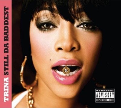 Trina Still Da Baddest (Explicit) CD