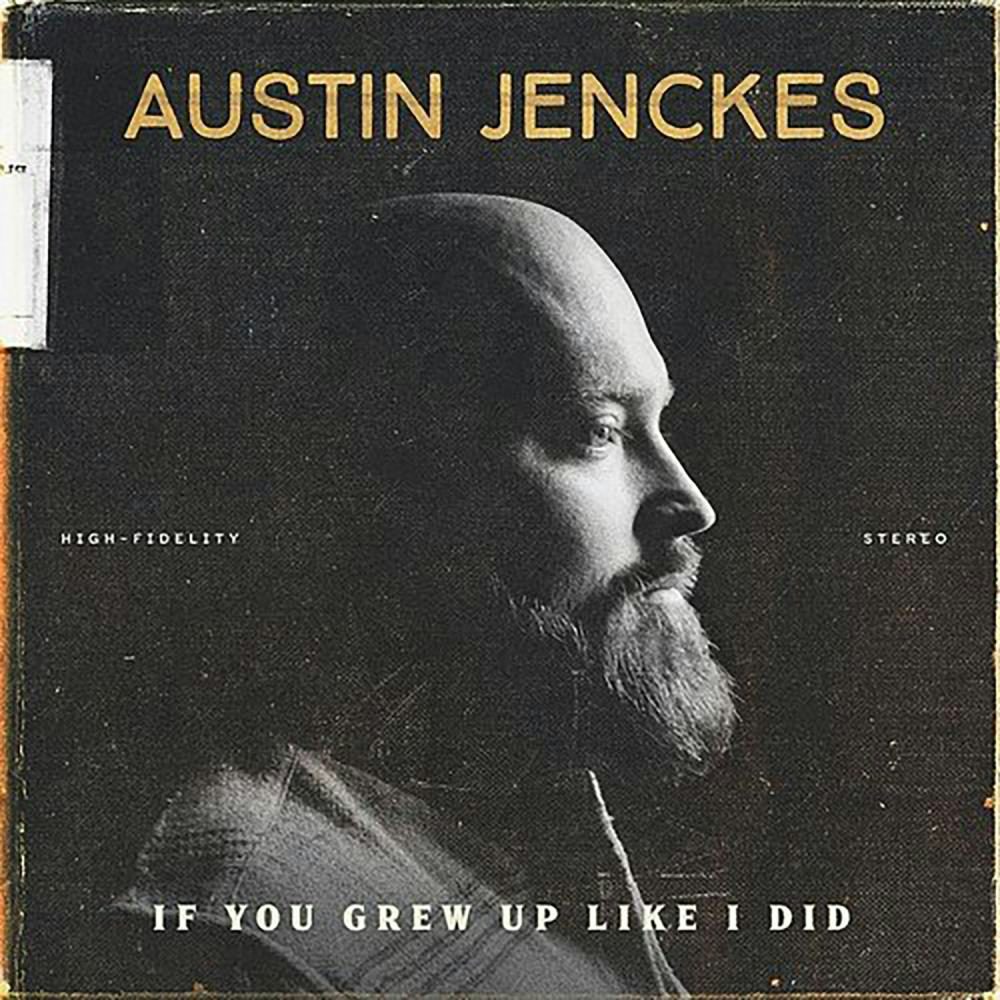 Austin Jenckes If You Grew Up Like I Did CD