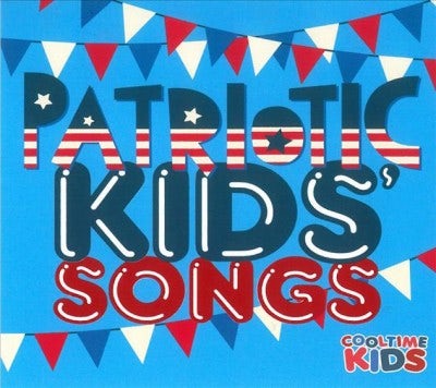 Cooltime Kids PATRIOTIC KIDS' SONGS CD