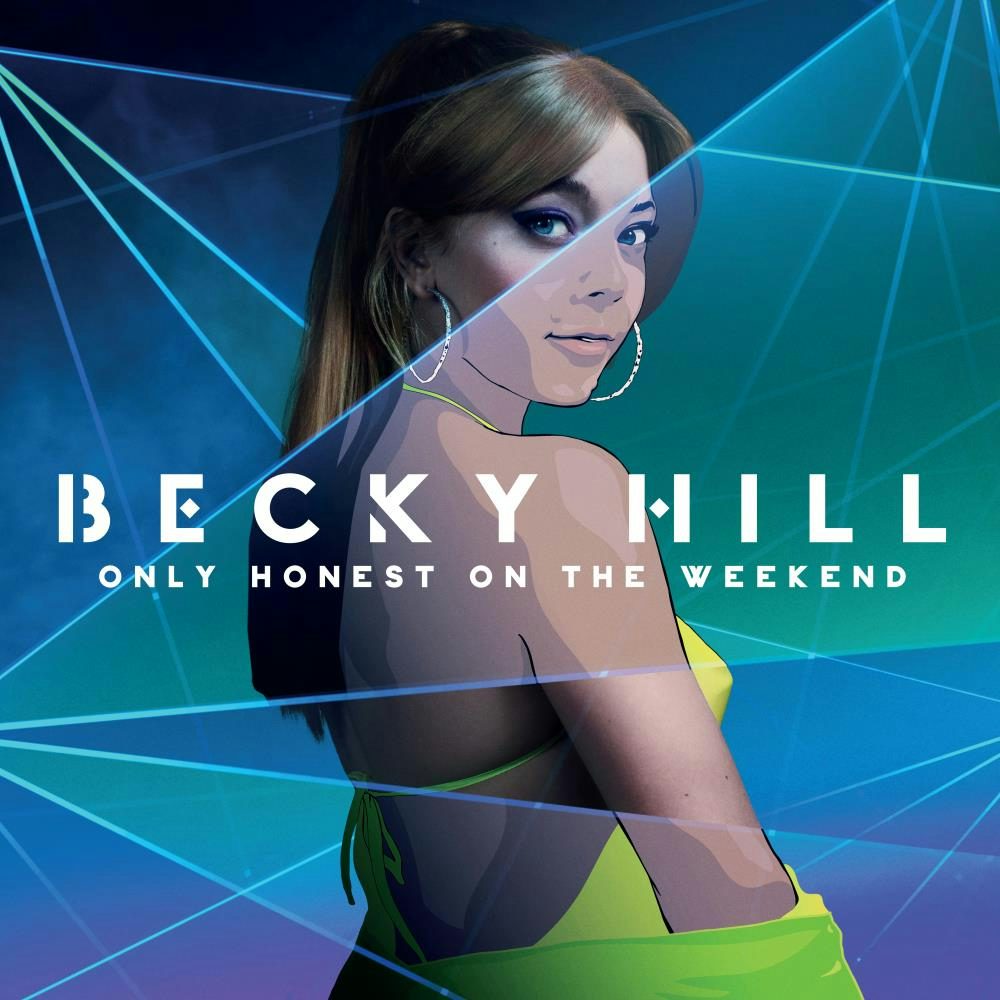 Becky Hill ONLY HONEST AT THE WEEKEND Vinyl Record
