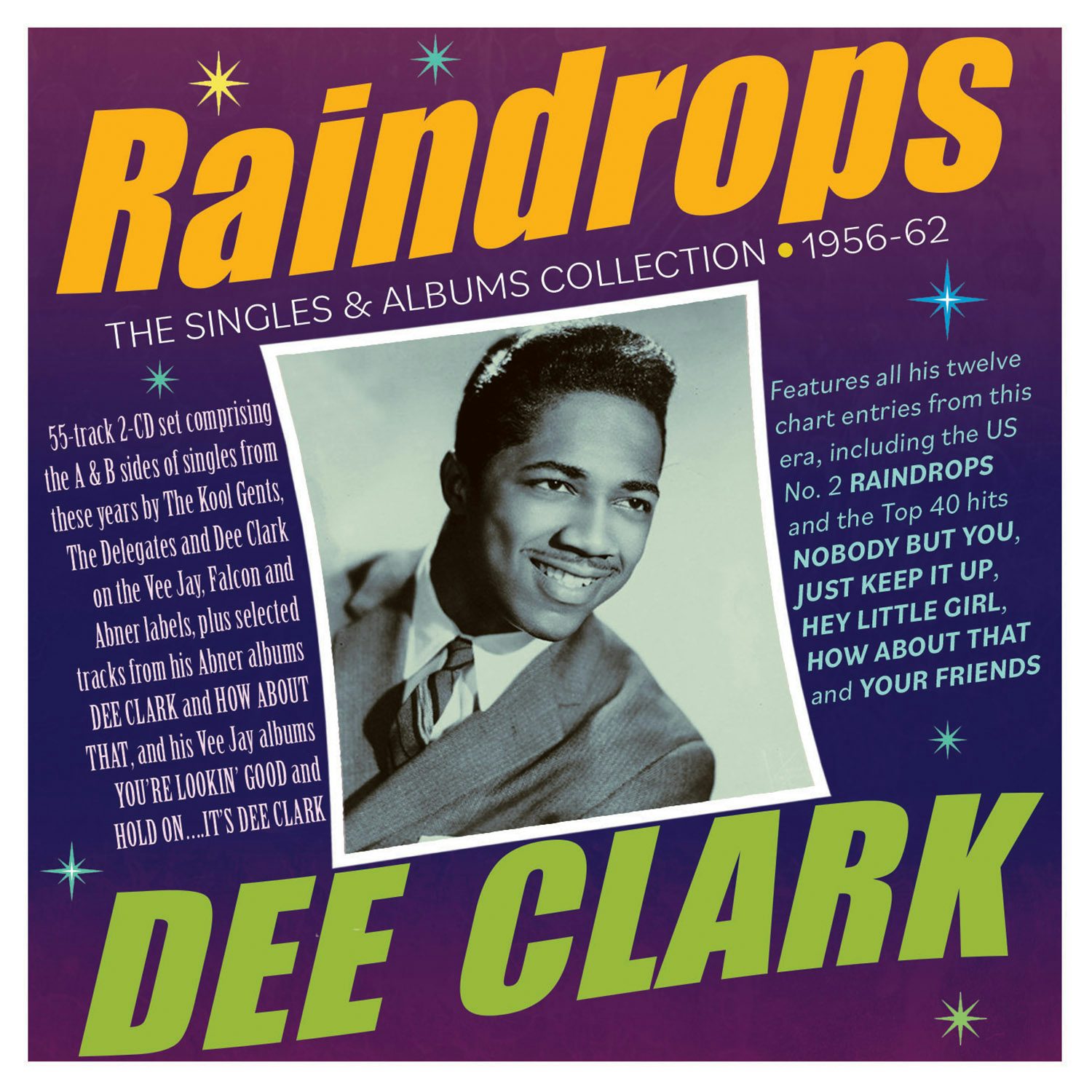 Dee Clark RAINDROPS: THE SINGLES & ALBUMS COLLECTION 1956-62 (2CD) CD
