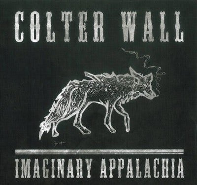 Colter Wall IMAGINARY APPALACHIA CD