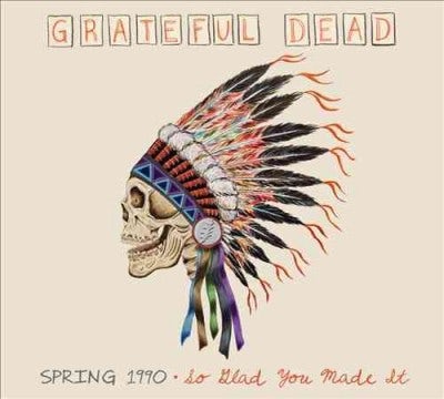 Grateful Dead Spring 1990: So Glad You Made It Vinyl Record