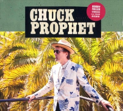 Chuck Prophet Bobby Fuller Died For Your Sins CD