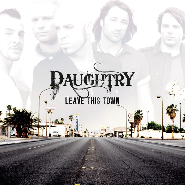 Daughtry Leave This Town CD