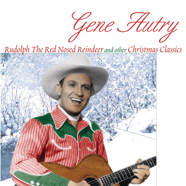 Gene Autry Rudolph The Red Nosed Reindeer and Other Christmas Classics CD