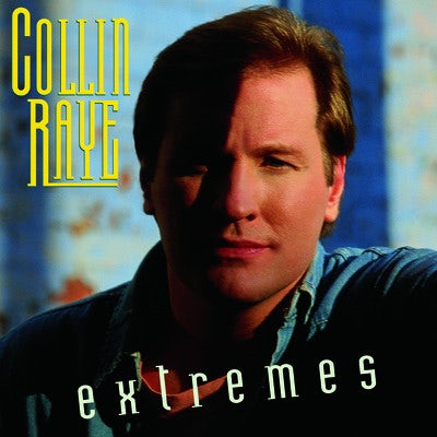 Collin Raye EXTREMES CD