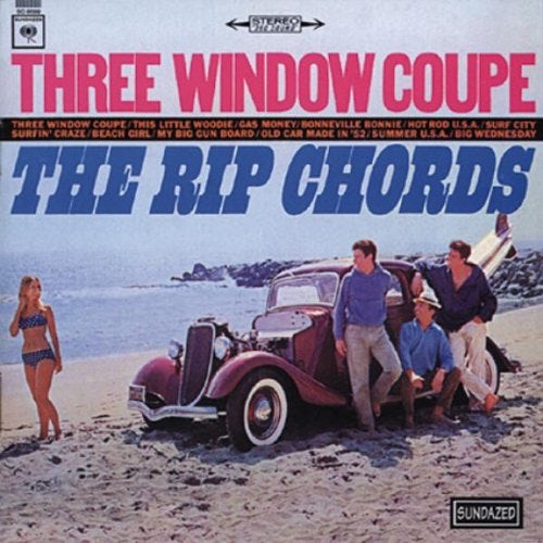 The Rip Chords THREE WINDOW COUPE CD