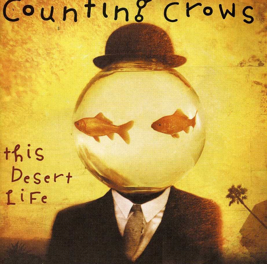 Counting Crows THIS DESERT LIFE CD