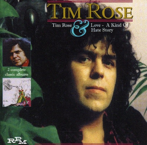 Tim Rose & LOVE A KIND OF HATE STORY CD