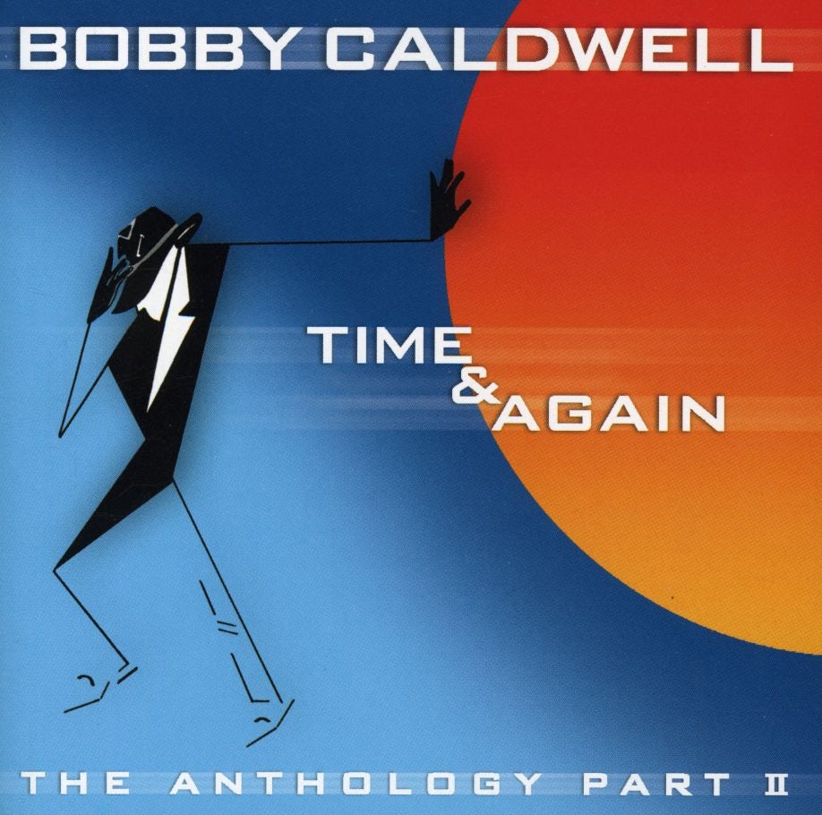 Bobby Caldwell TIME & AGAIN: THE ANTHOLOGY PART II CD