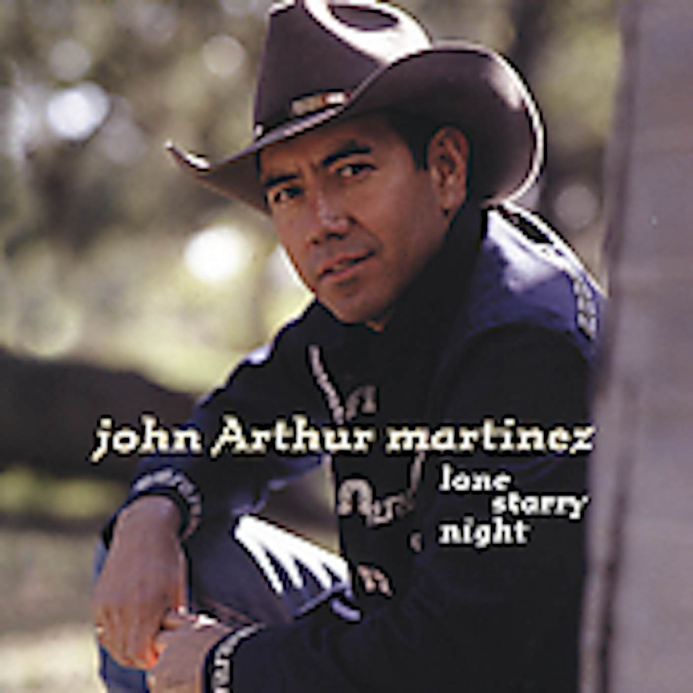John Arthur Martinez LONE STARRY NIGHT CD