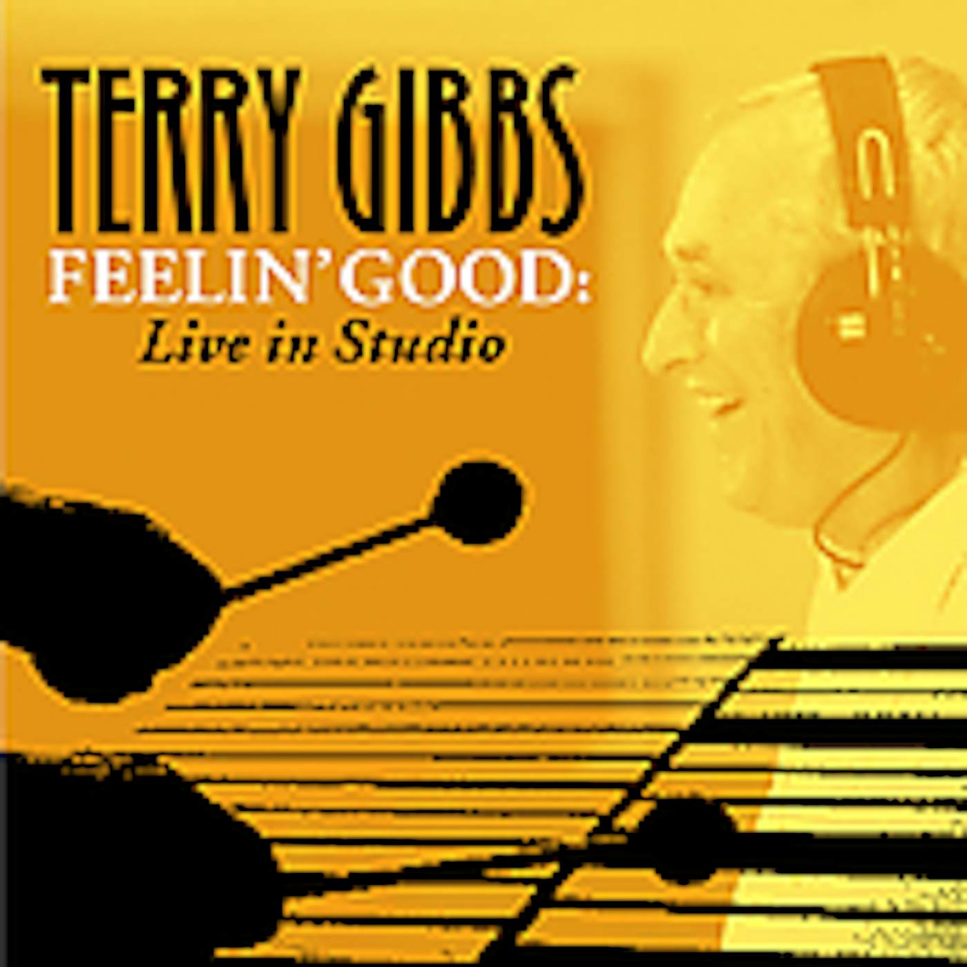 Terry Gibbs FEELIN GOOD: LIVE IN STUDIO CD