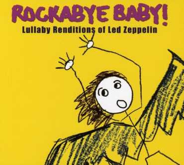Rockabye Baby! LULLABY RENDITIONS OF LED ZEPPELIN CD