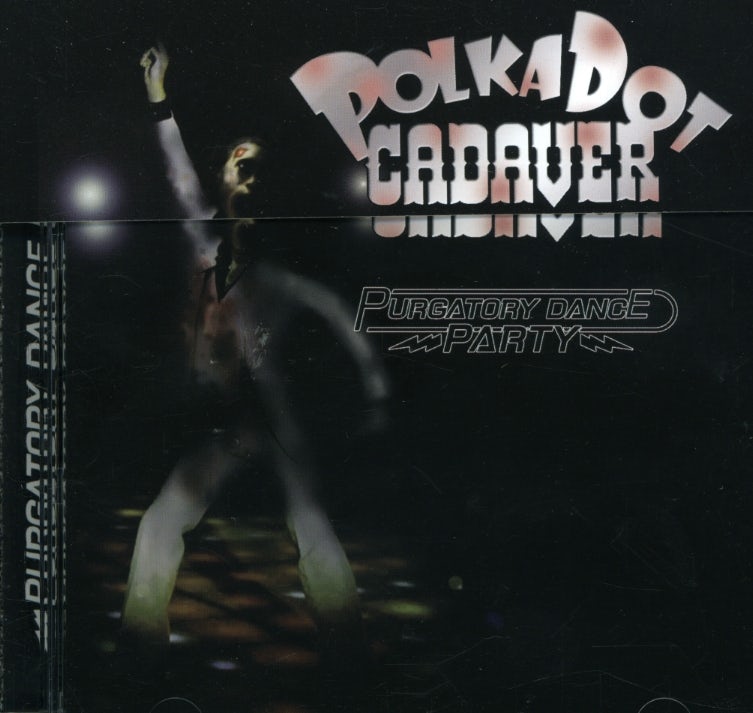 Polkadot Cadaver PURGATORY DANCE PARTY CD