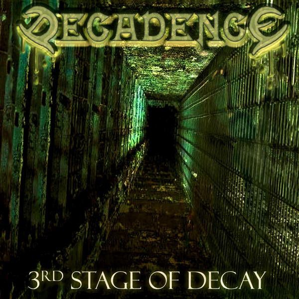 Decadence 3RD STAGE OF DECAY CD