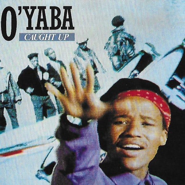 O'Yaba CAUGHT UP CD