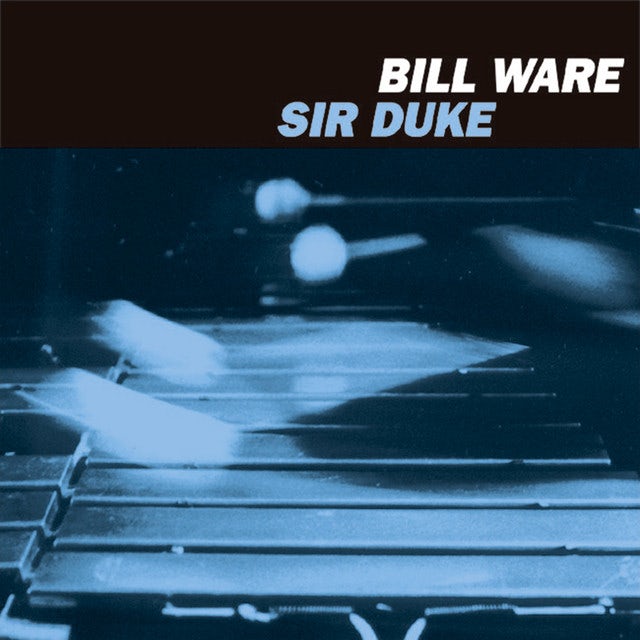 Bill Ware SIR DUKE CD