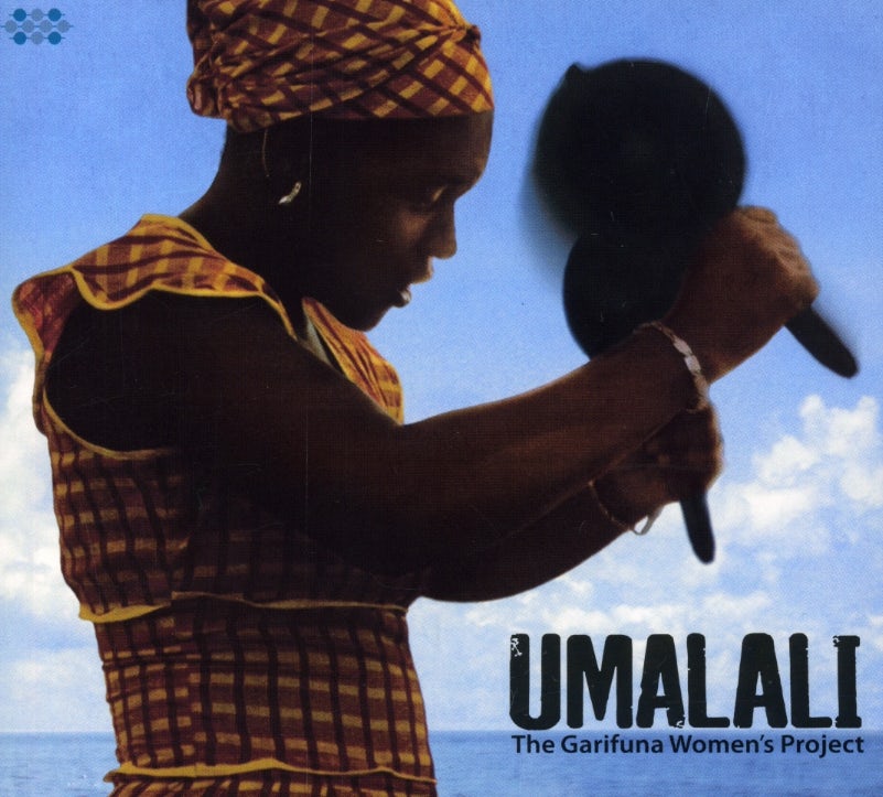 Umalali GARIFUNA WOMEN'S PROJECT CD