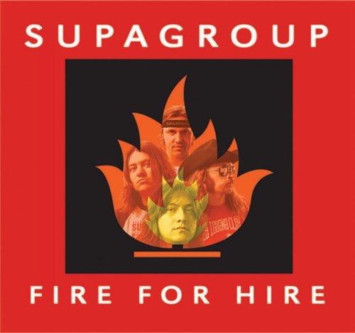 Supagroup FIRE FOR HIRE CD