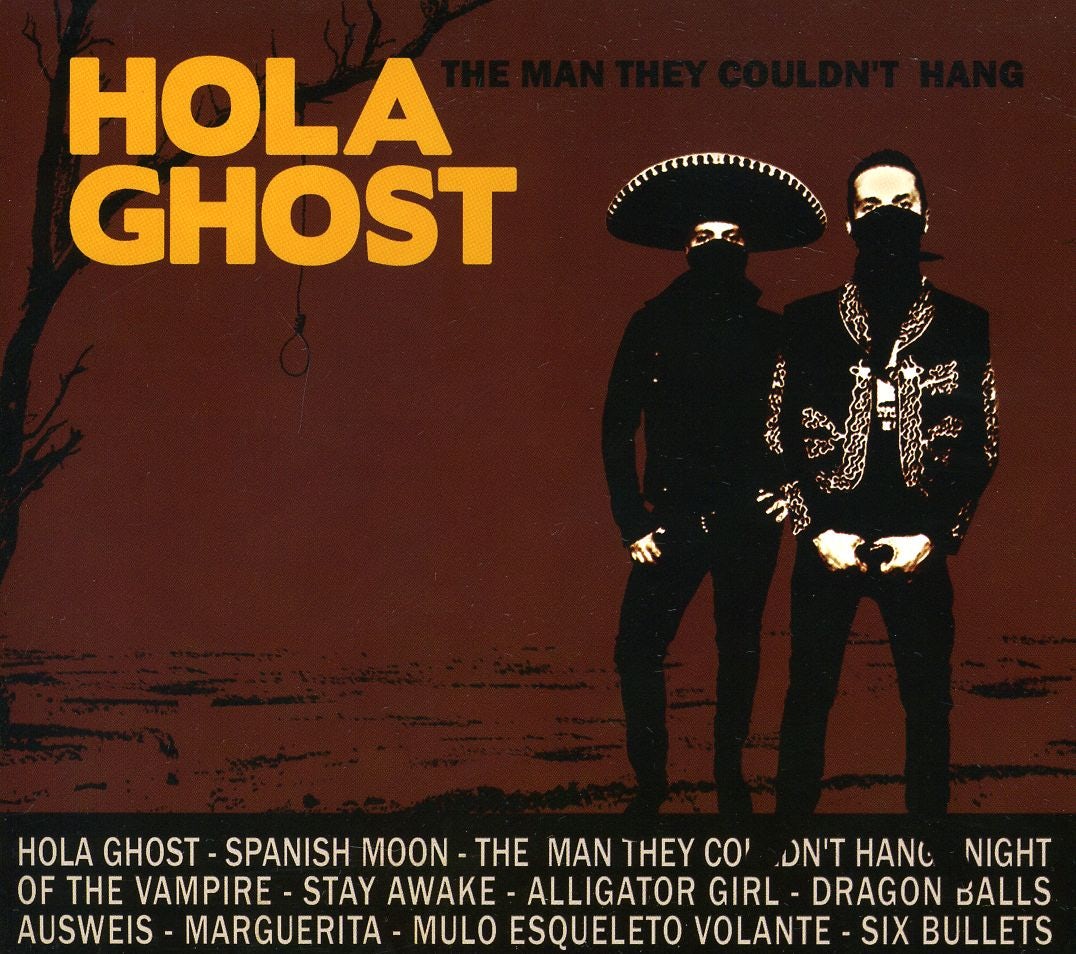 Hola Ghost MAN THEY COULDN'T HANG CD