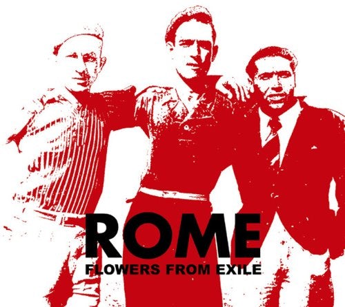 Rome FLOWERS FROM EXILE CD