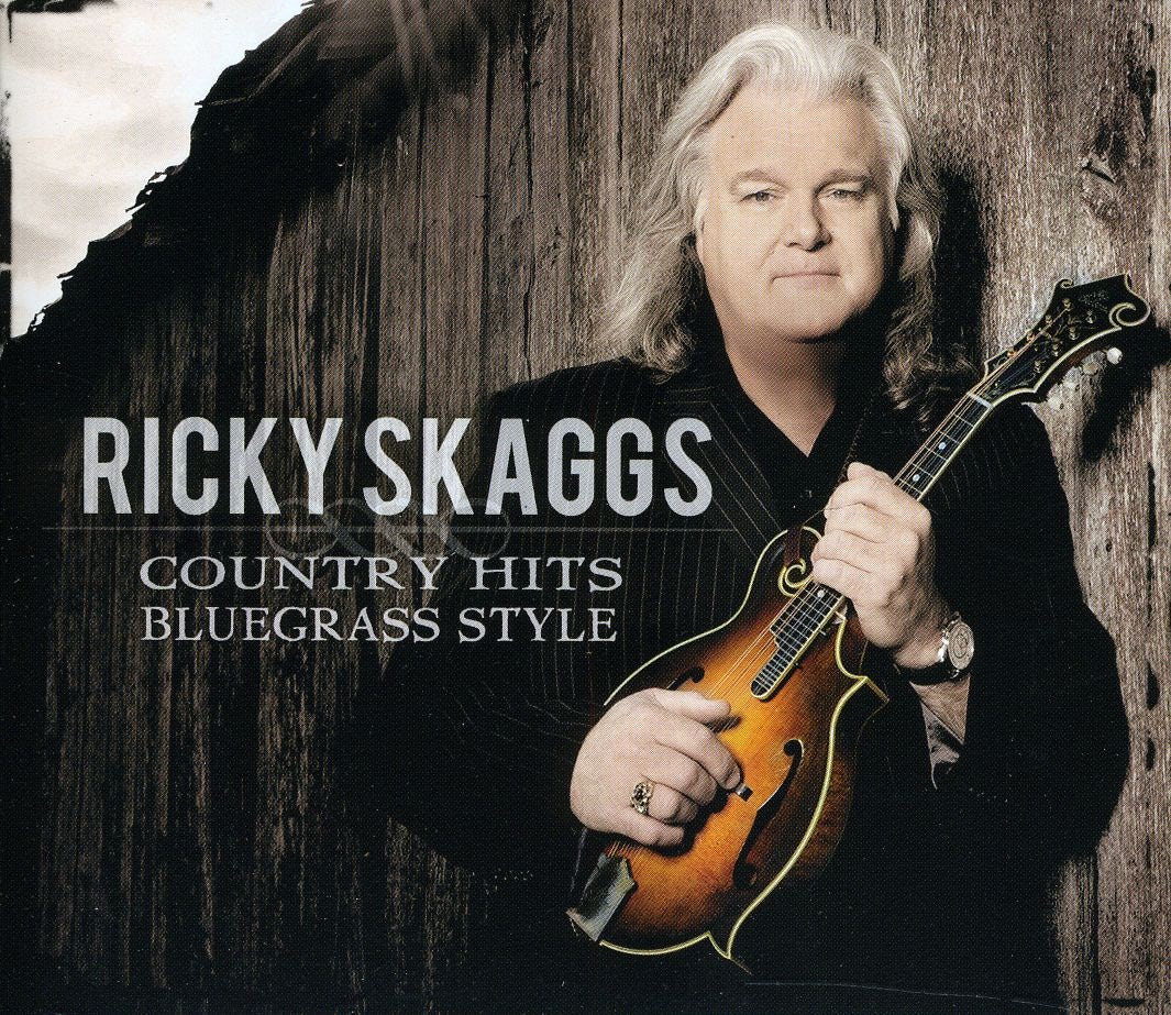 Ricky Skaggs COUNTRY HITS: BLUEGRASS STYLE CD