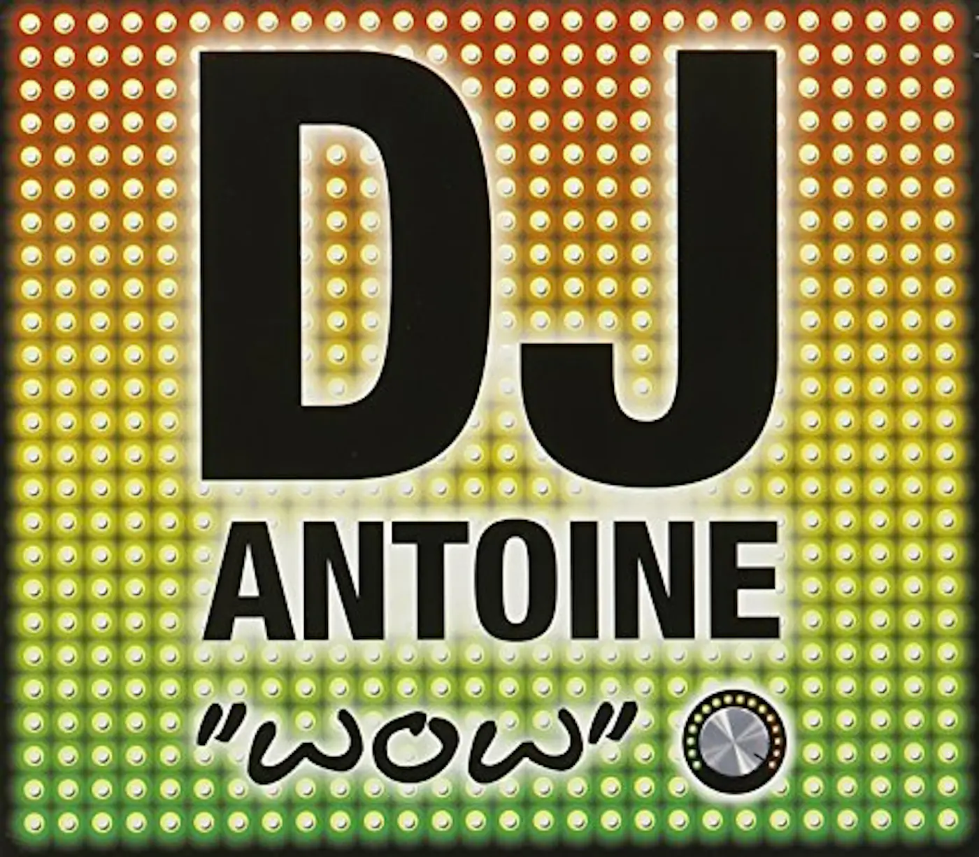 DJ Antoine WOW CD