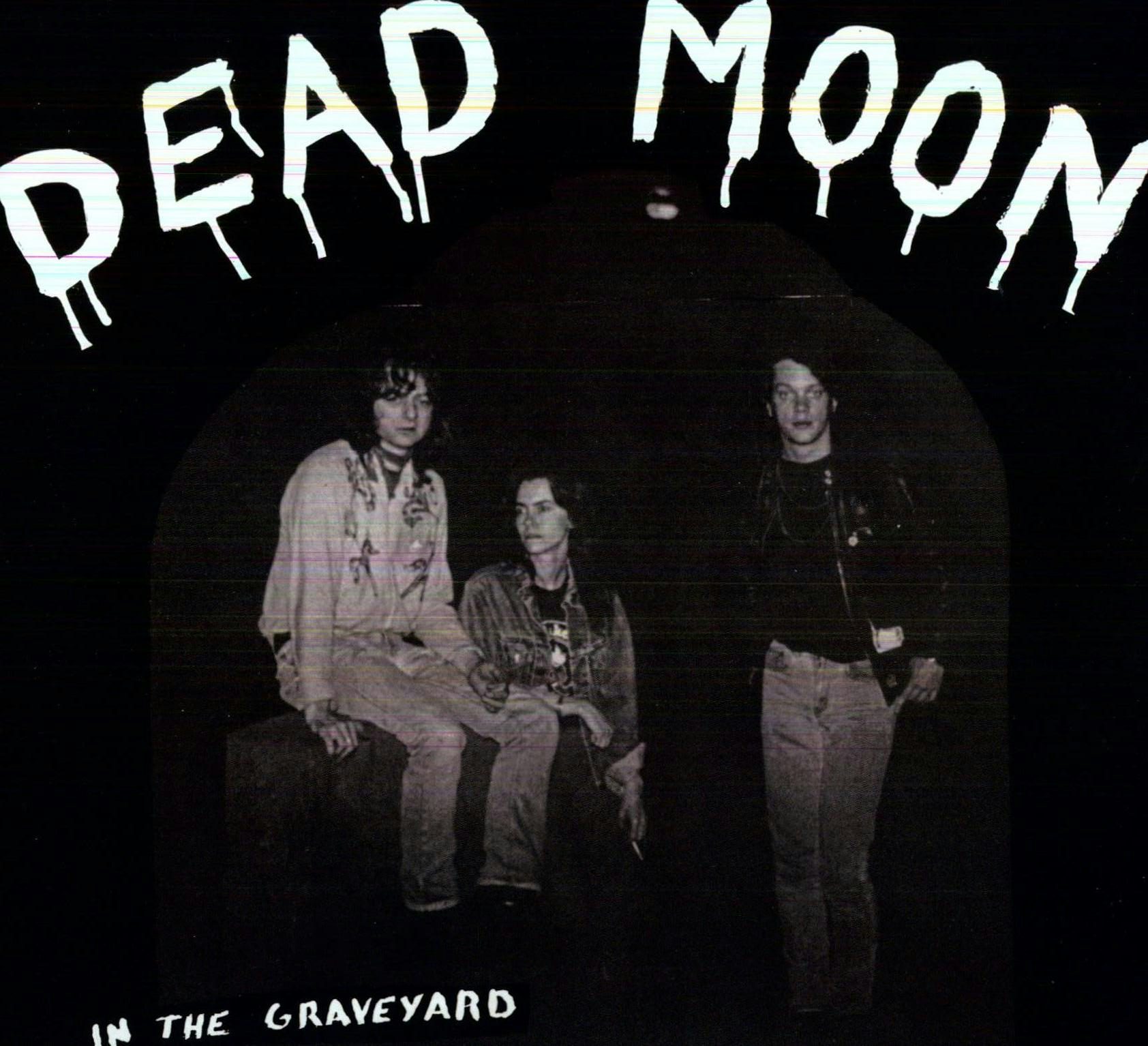 Dead Moon IN THE GRAVEYARD Vinyl Record