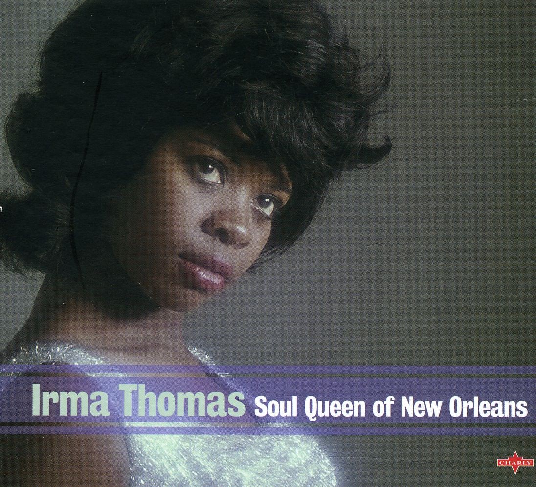 Irma Thomas SOUL QUEEN OF NEW ORLEANS CD