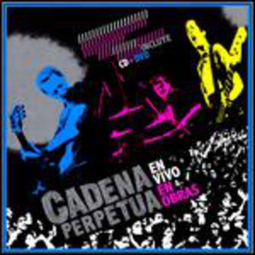 Cadena Perpetua EN VIVO EN OBRAS 2007 CD