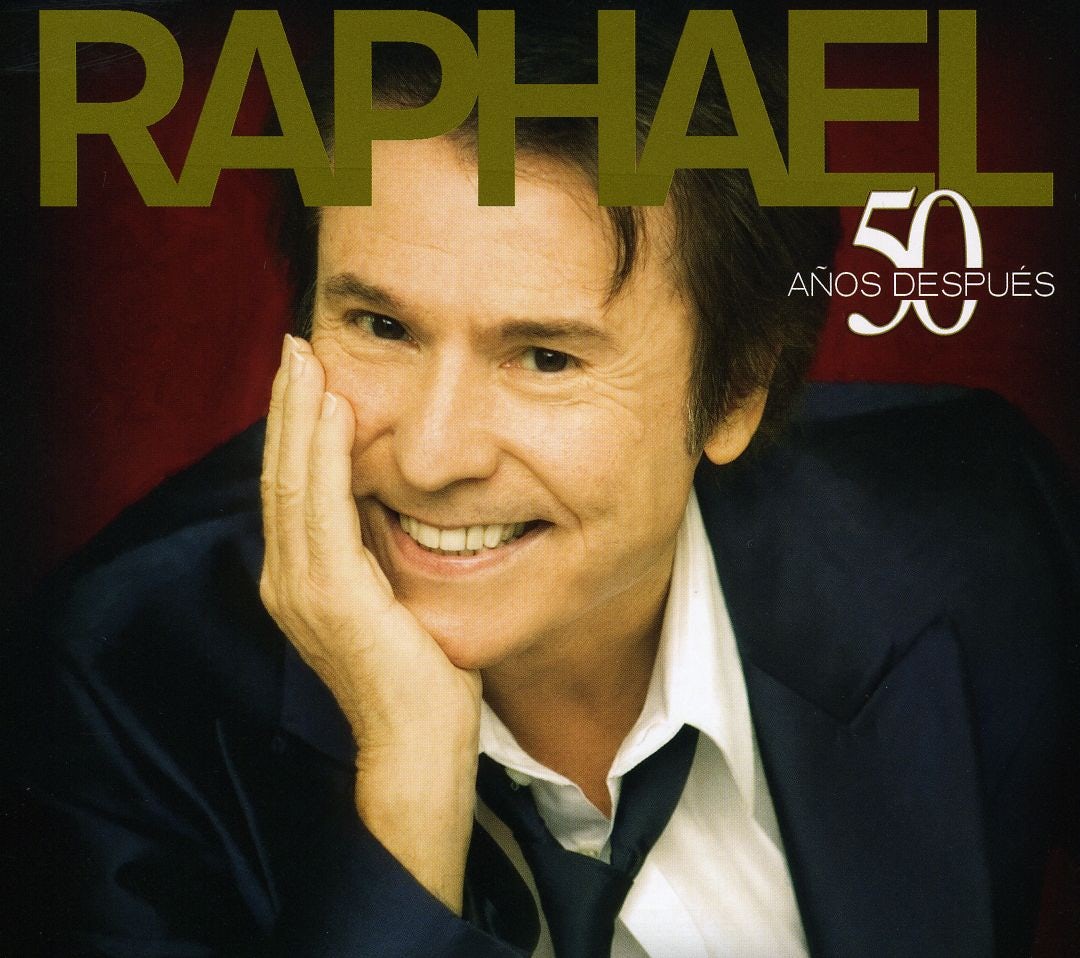 Raphaël 50 ANOS DESPUES CD