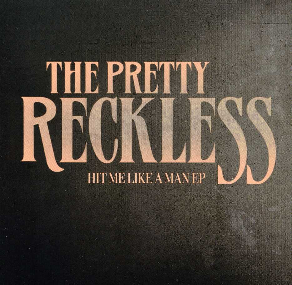 The Pretty Reckless HIT ME LIKE A MAN CD