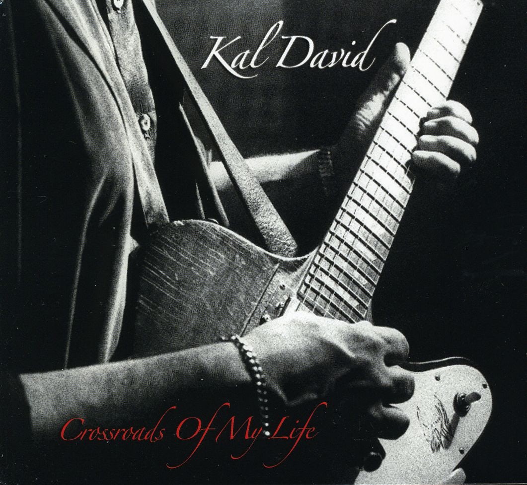 Kal David CROSSROADS OF MY LIFE CD