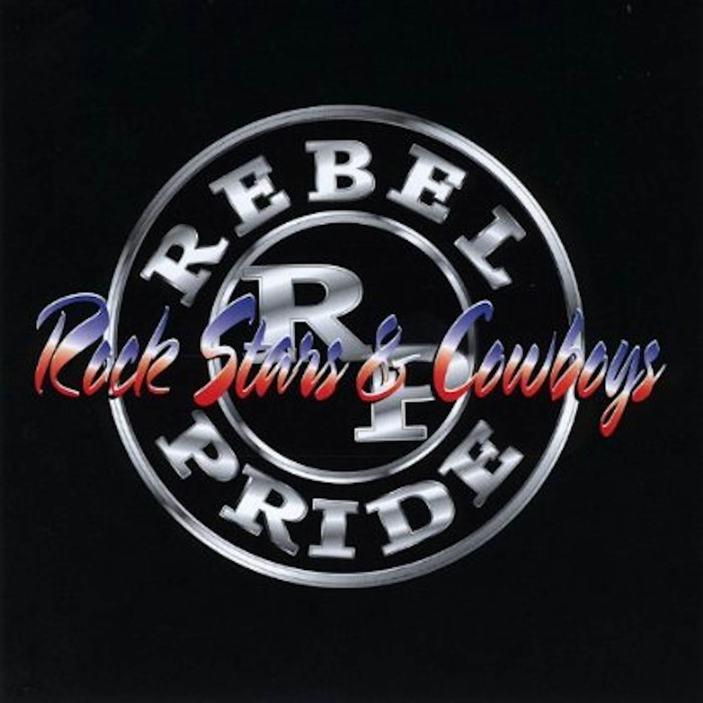 Rebel Pride ROCK STARS & COWBOYS CD