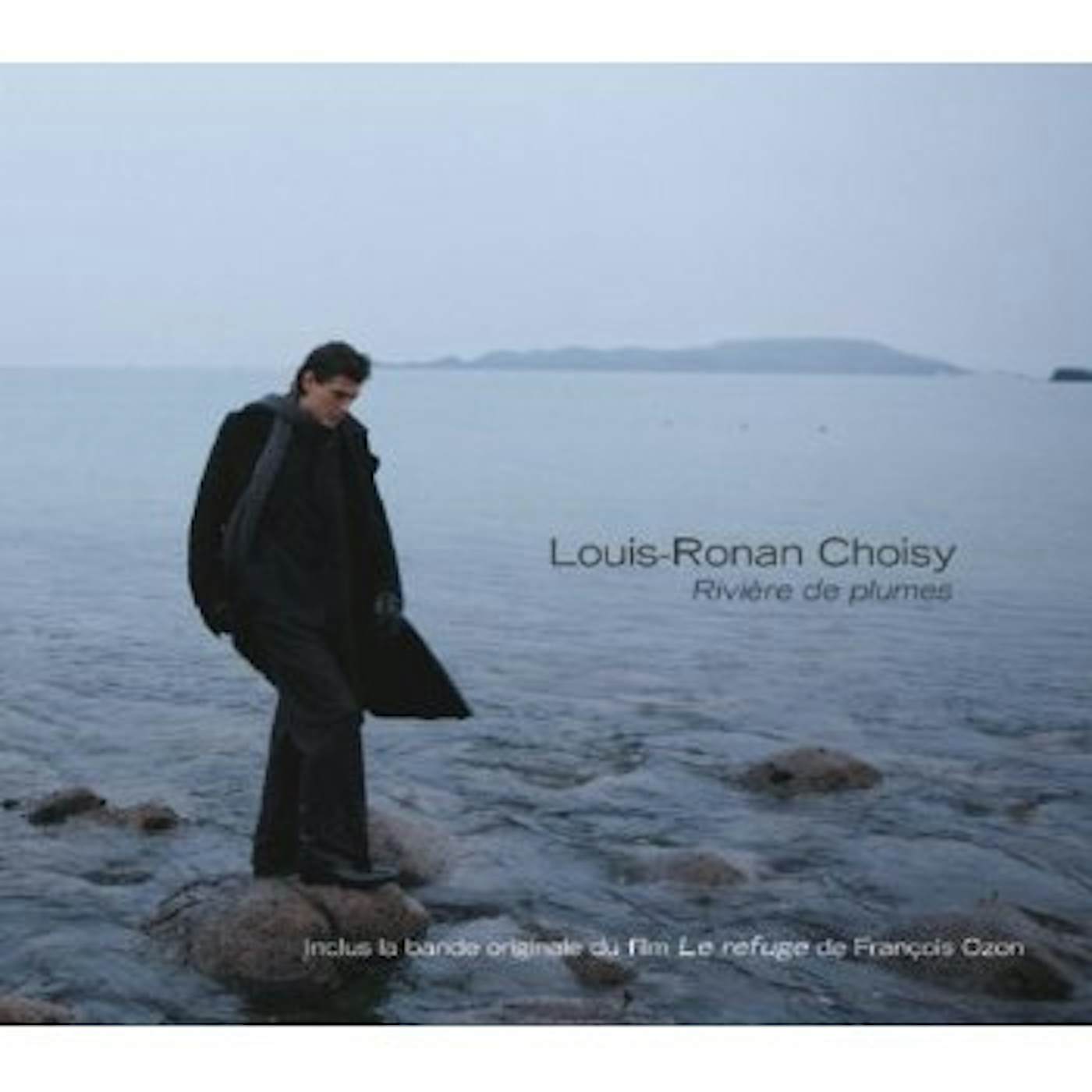 Louis-Ronan Choisy RIVIERE DE PLUMES CD