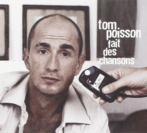 Tom Poisson FAIT DES CHANSONS CD