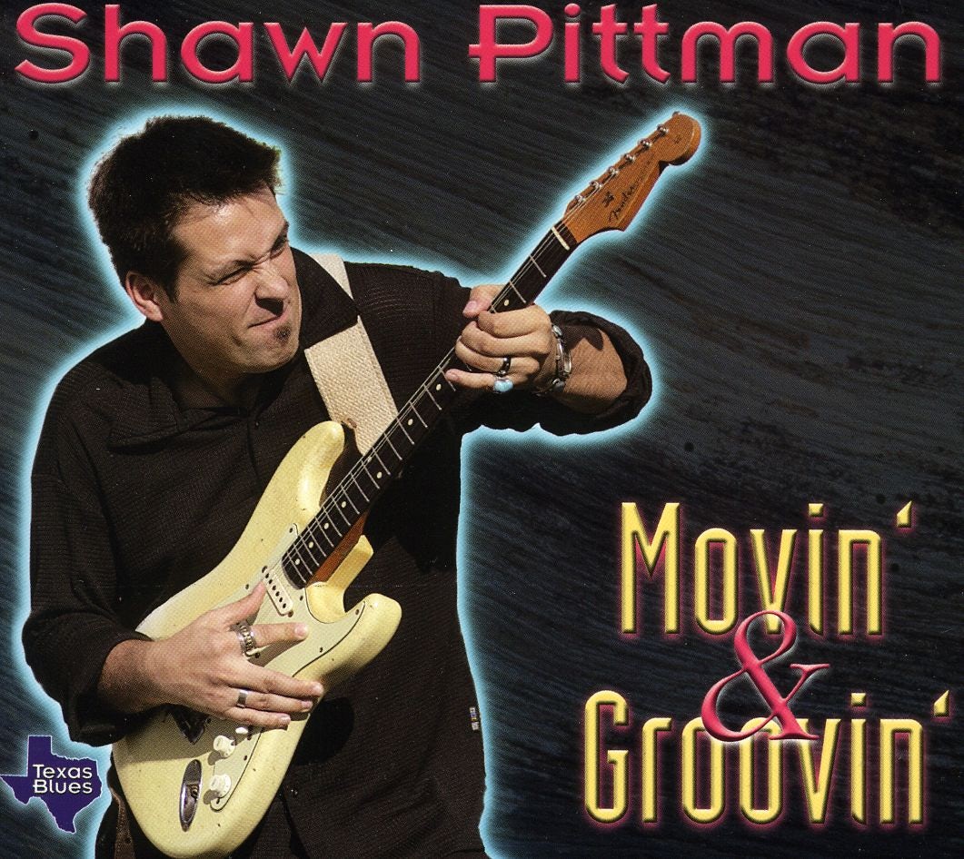 Shawn Pittman MOVIN & GROOVIN CD