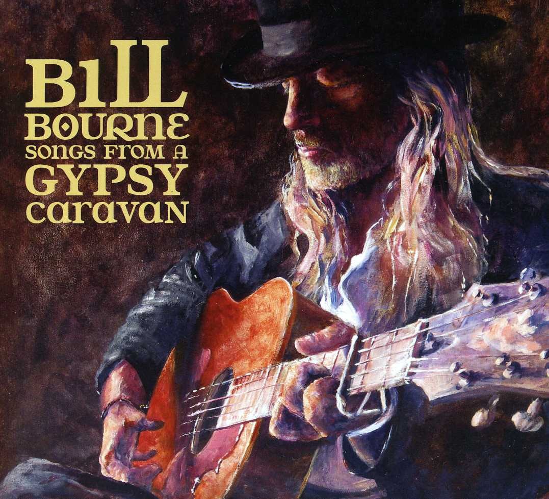 Bill Bourne SONGS FROM A GYPSY CARAVAN CD