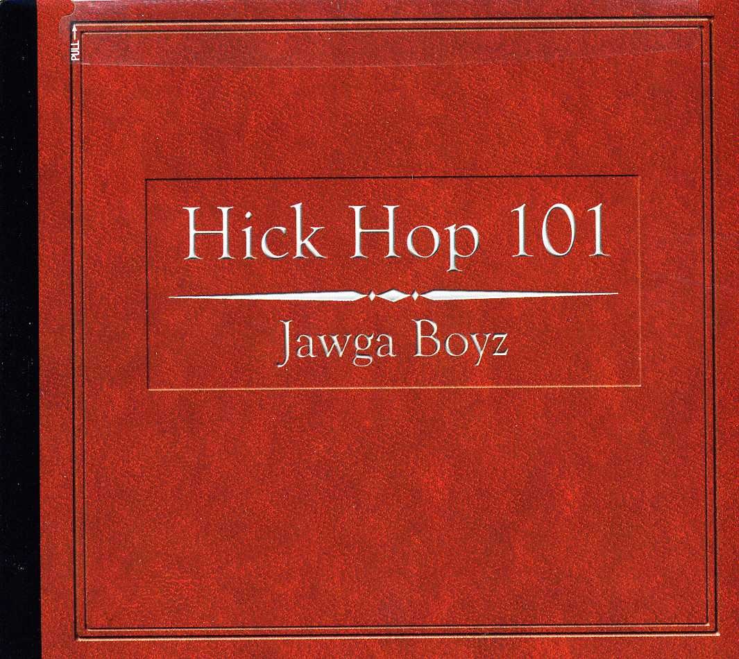 Jawga Boyz HICK HOP 101 CD