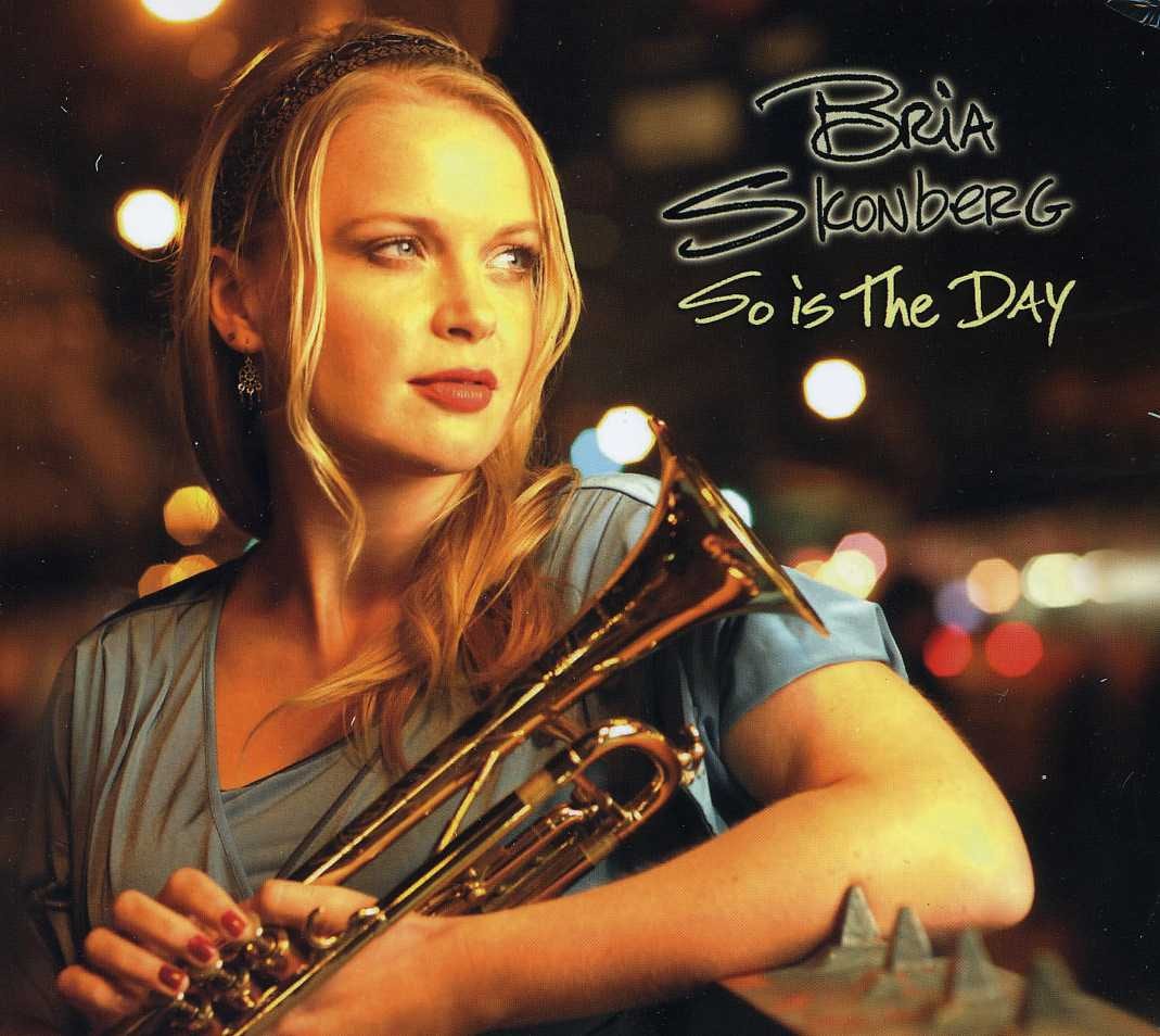 Bria Skonberg SO IS THE DAY CD