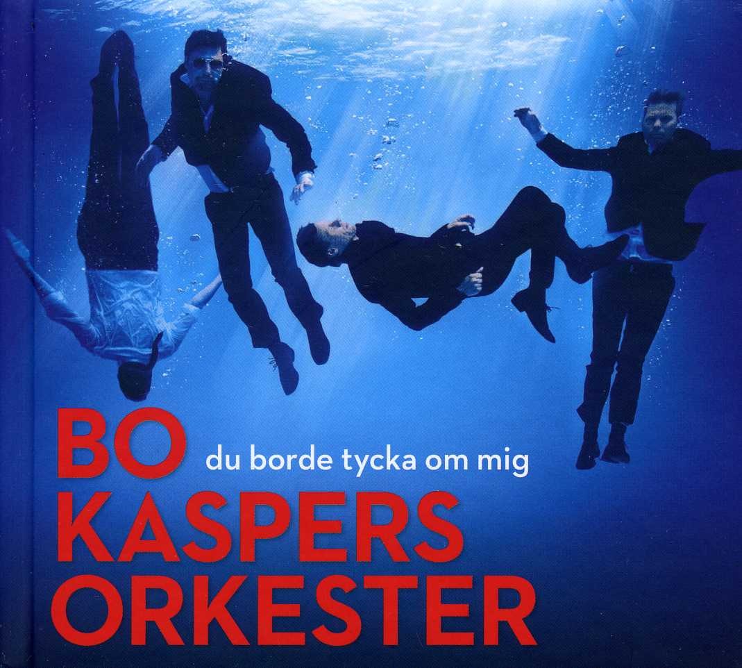 Bo Kaspers Orkester DU BORDE TYCKA OM MIG CD