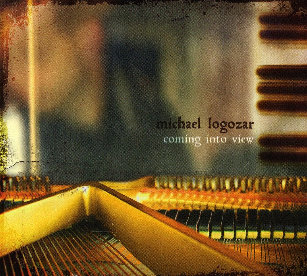 Michael Logozar COMING INTO VIEW CD