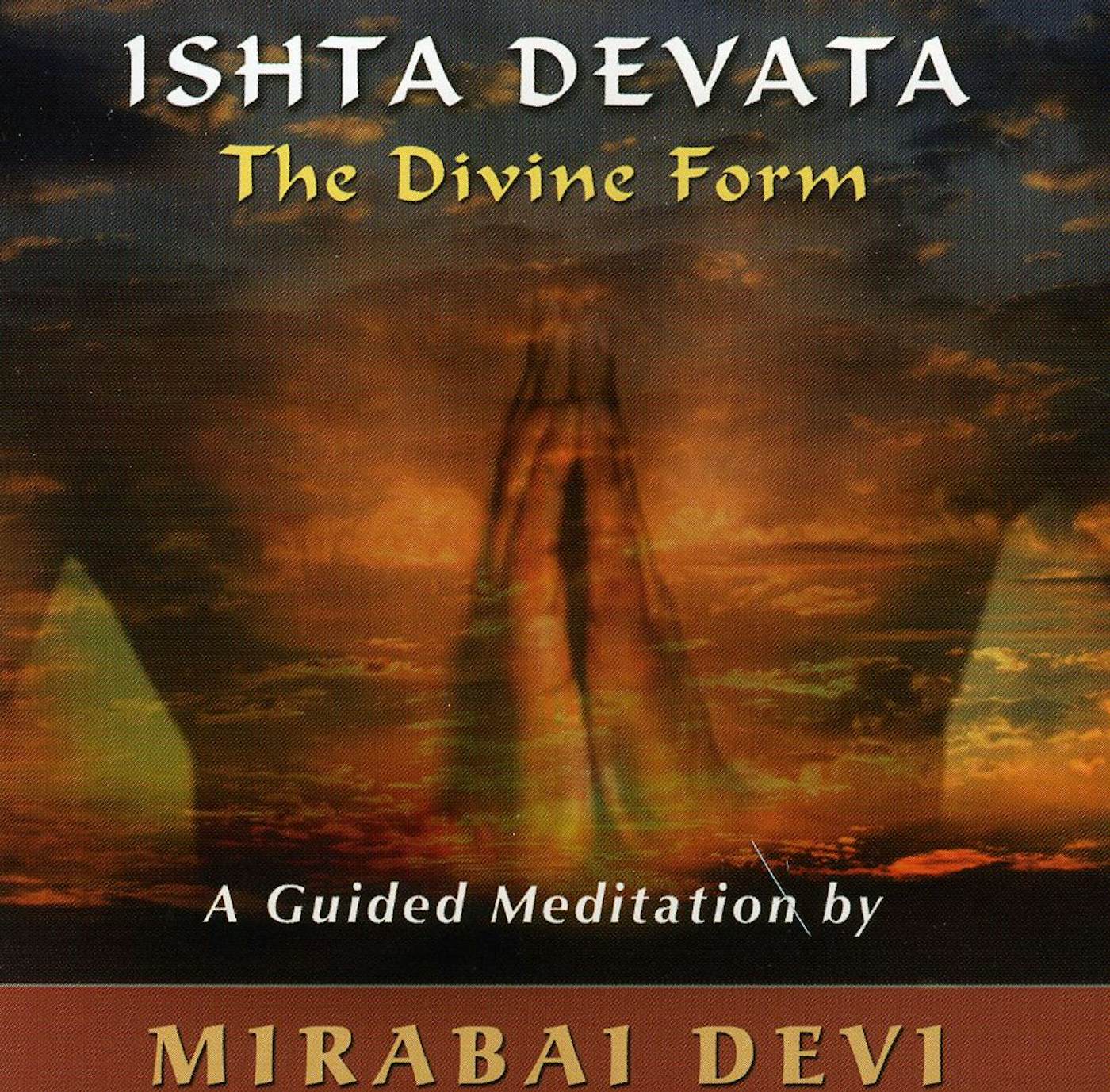 Mirabai Devi ISHTA DEVATA: DIVINE FORM CD