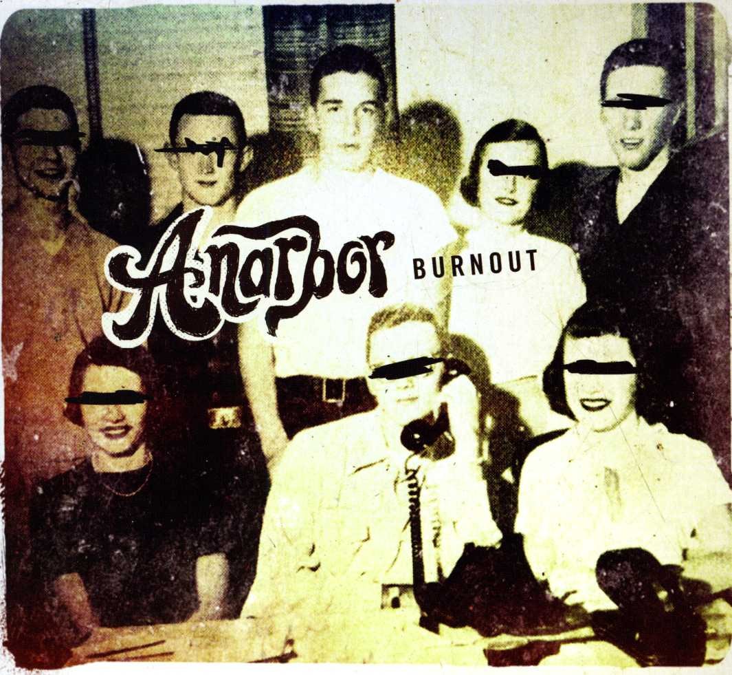 Anarbor BURNOUT CD