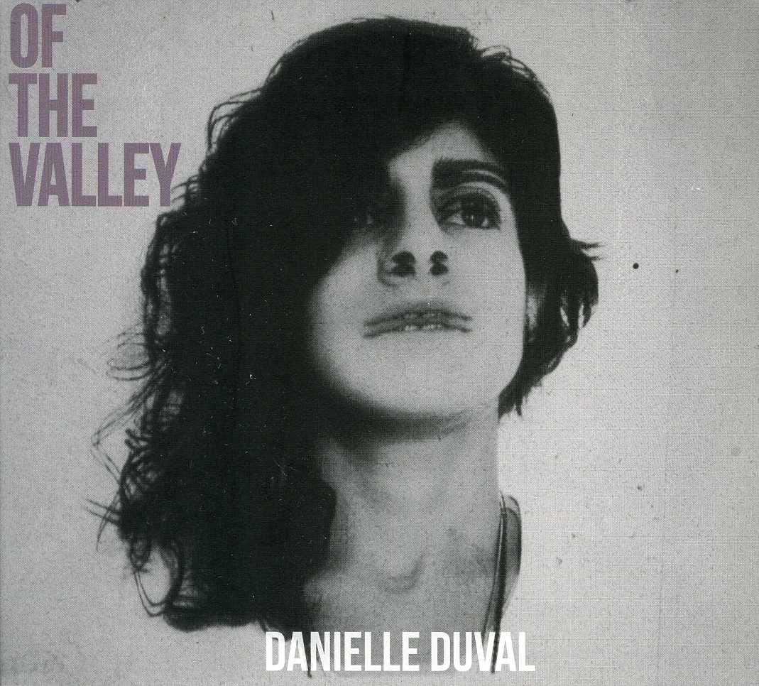 Danielle Duval OF THE VALLEY CD