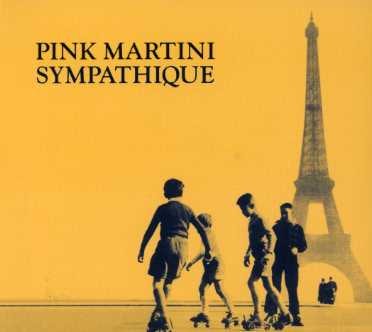 Pink Martini SYMPATHIQUE-DIGI CD