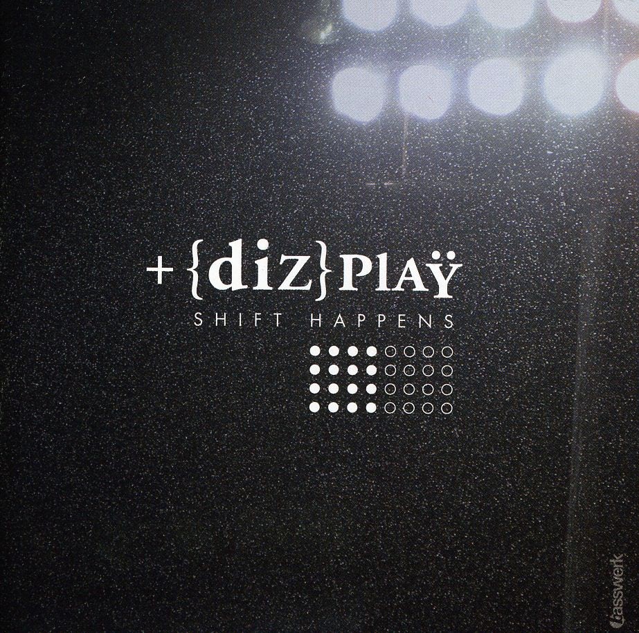 Dizplay SHIFT HAPPENS CD