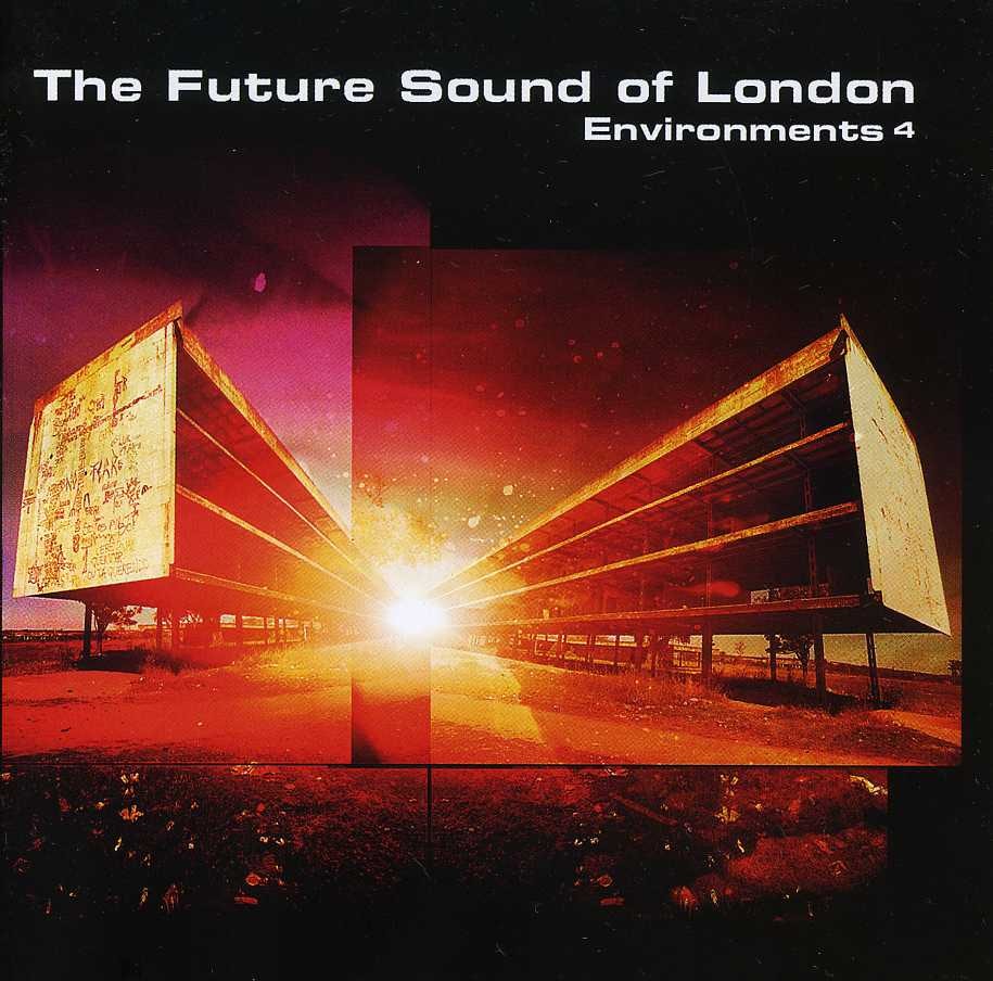 The Future Sound Of London ENVIRONMENTS 4 CD